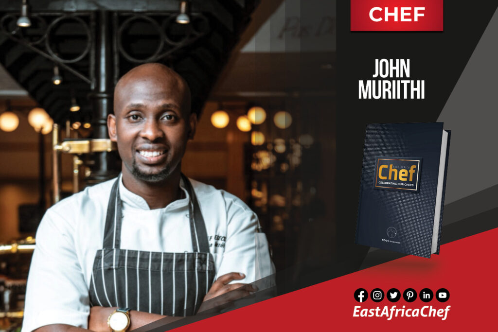 Chef John Muriithi - East Africa Chef