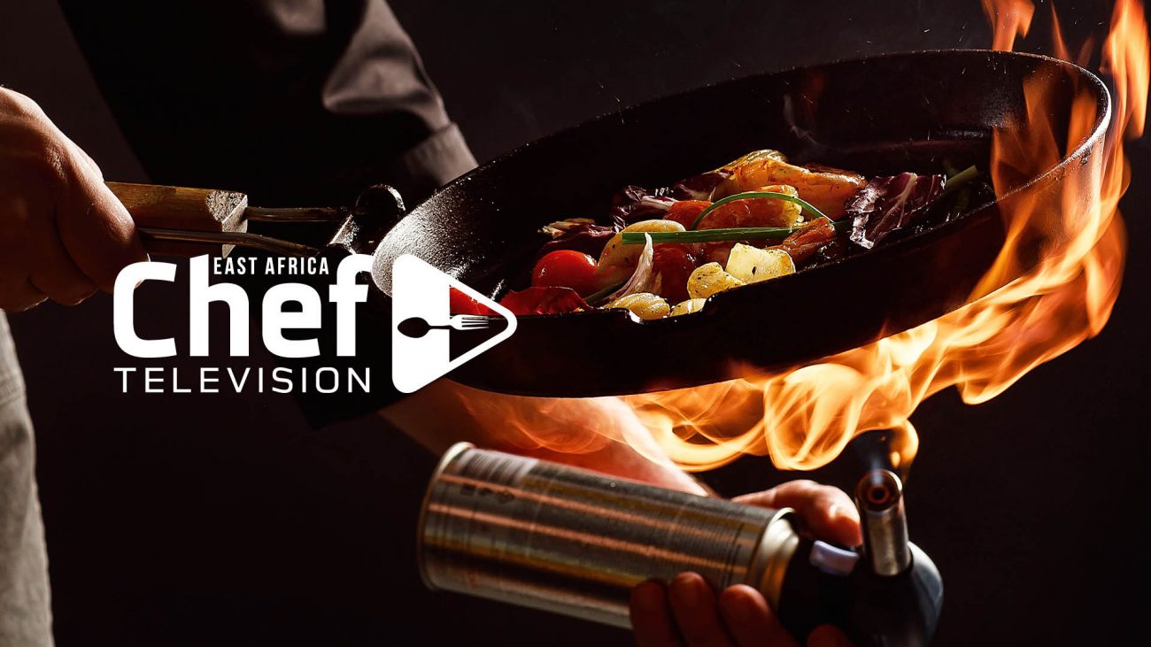 Introducing Chef TV... - East Africa Chef