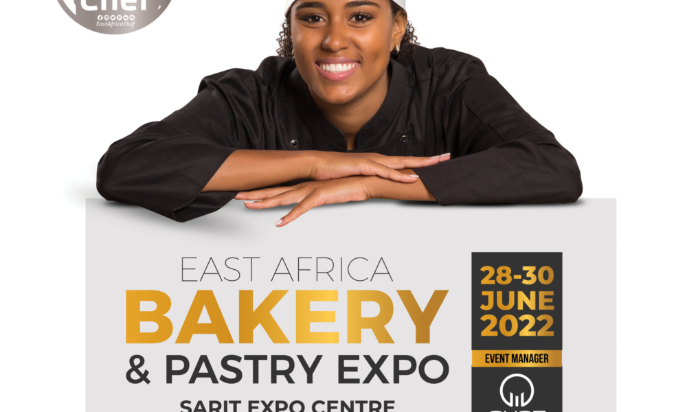East Africa Bakery Expo 2022 - East Africa Chef